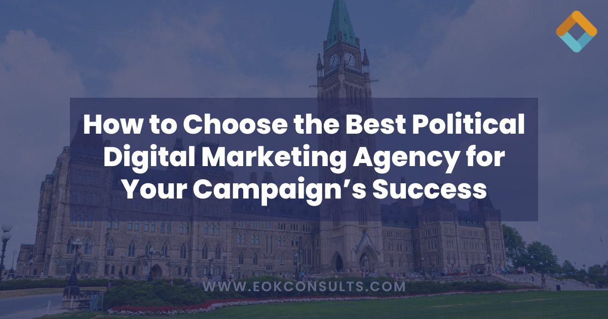 Choose the Best Political Digital Marketing Agency
